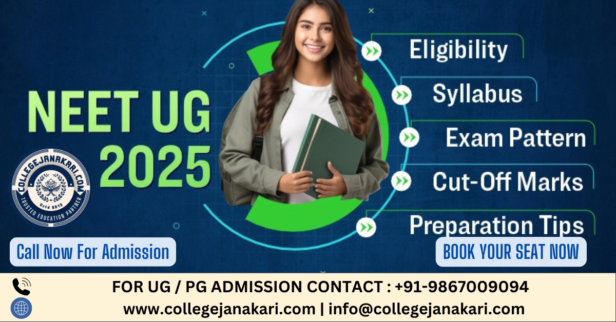 NEET UG 2025 Exam - Date, Syllabus, Registration, Eligibility ...